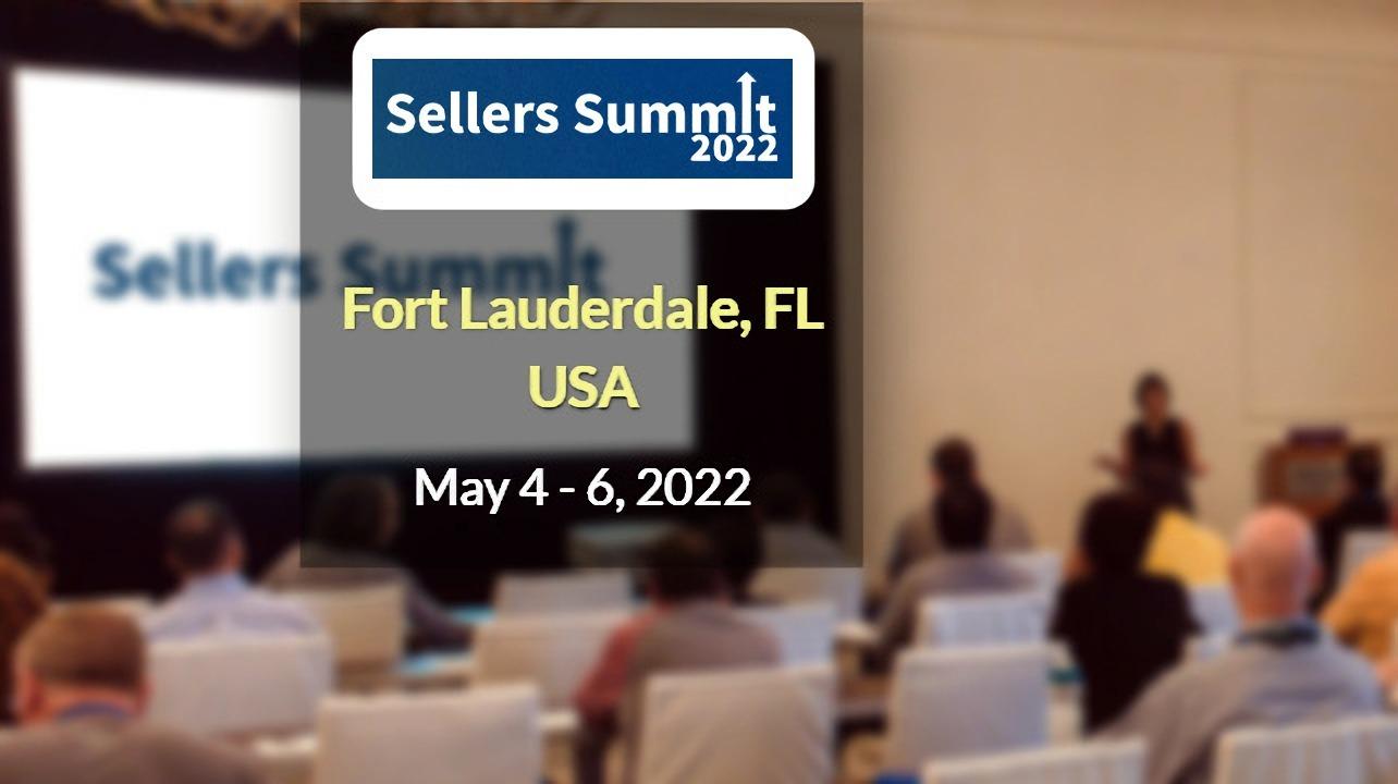 Sellers Summit 2022, Fort Lauderdale, FL, US | AMZSummits.com