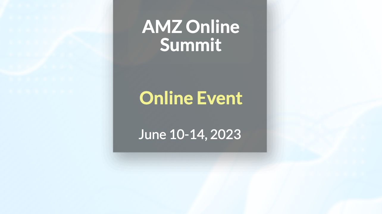 AMZ Online Summit 2023, Online | AMZSummits.com