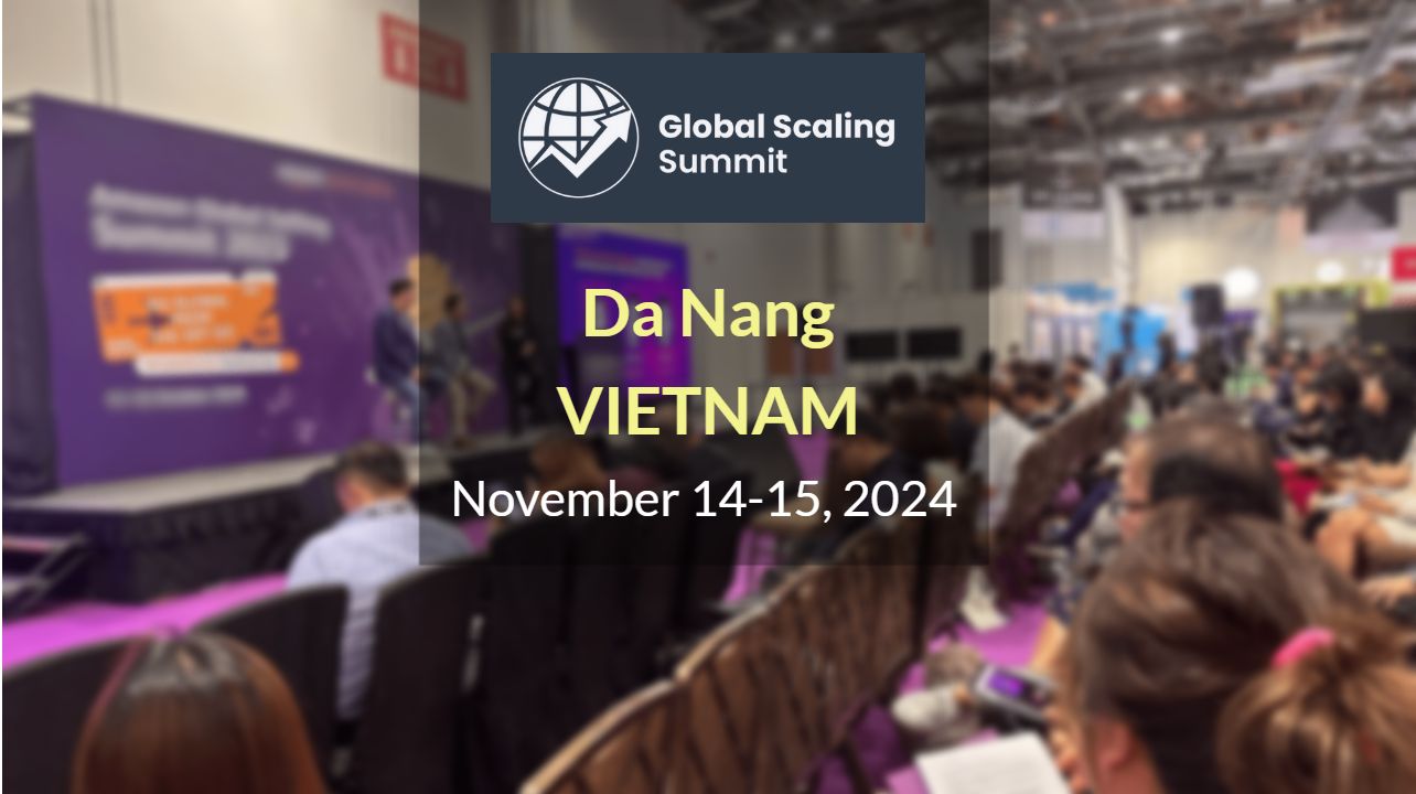 Global Scaling Summit 2024, Da Nang, VN | AMZSummits.com