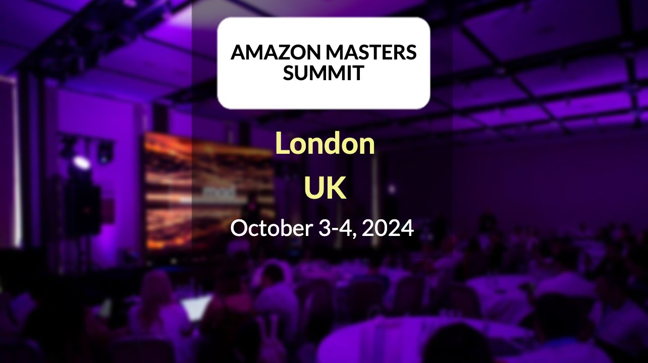 Amazon Masters Summit 2024, London, GB | AMZSummits.com