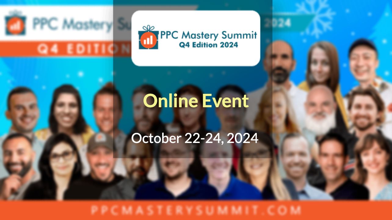 PPC Mastery Summit Q4 Edition 2024, Online | AMZSummits.com